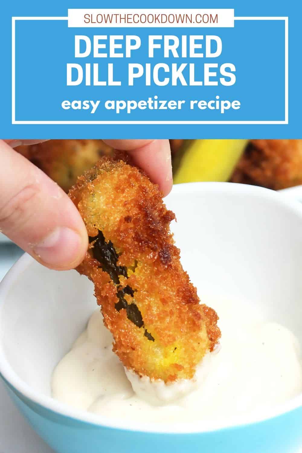 Deep Fried Dill Pickles (Frickles) - Slow The Cook Down