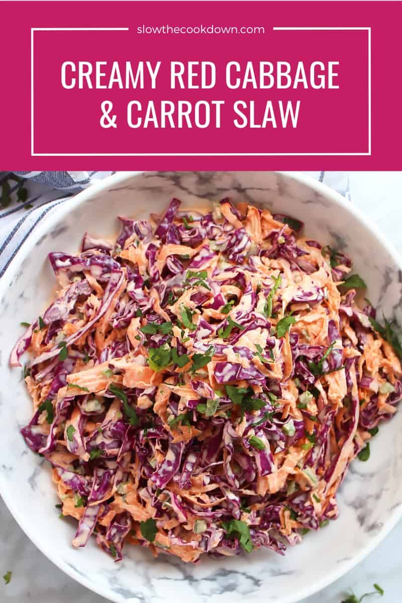 Creamy Red Cabbage and Carrot Slaw - Slow The Cook Down