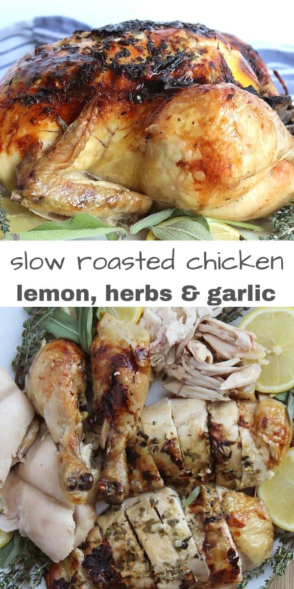 Slow Roasted Chicken with Lemon, Herbs and Garlic - Slow The Cook Down