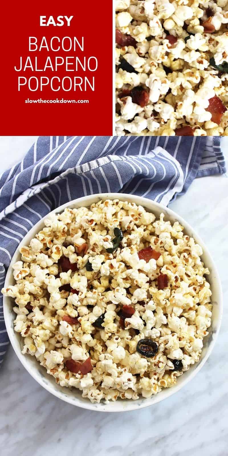 Bacon Jalapeño Popcorn (Sweet and Spicy) - Slow The Cook Down