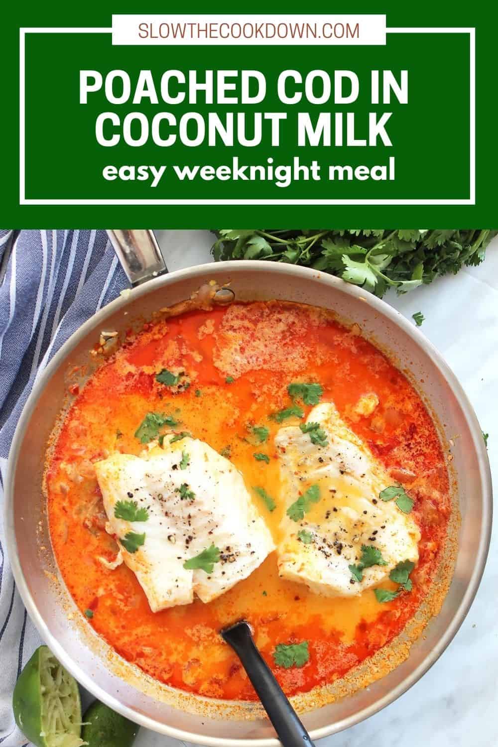 Poached Cod in Coconut Milk - Slow The Cook Down