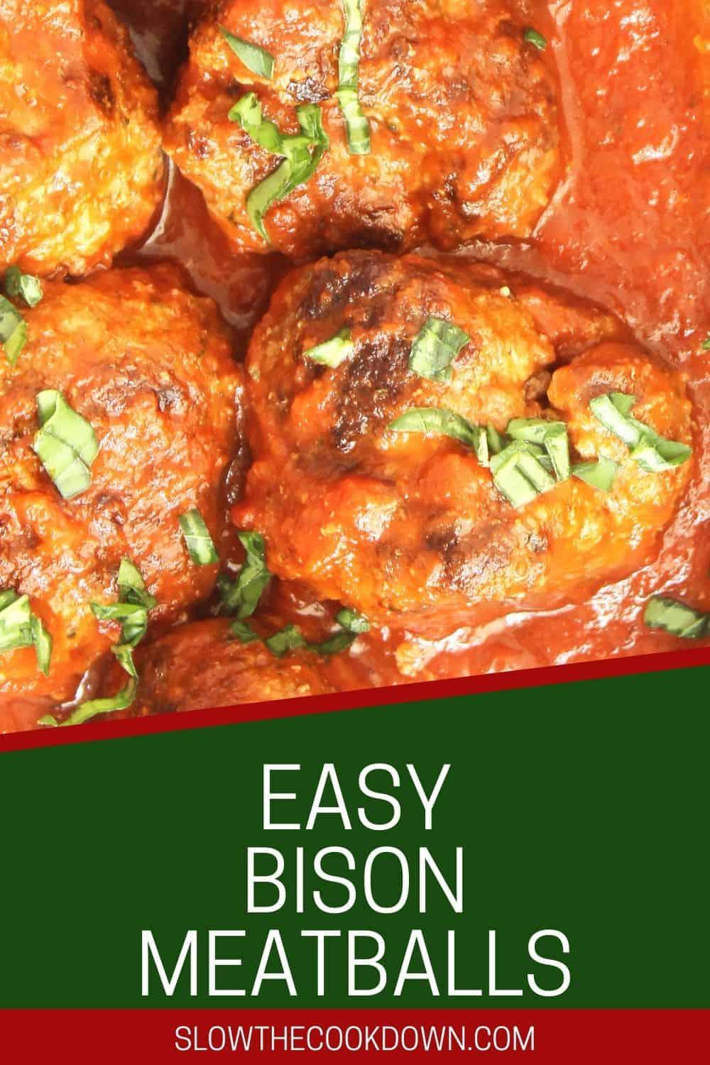 Bison Meatballs - Slow The Cook Down