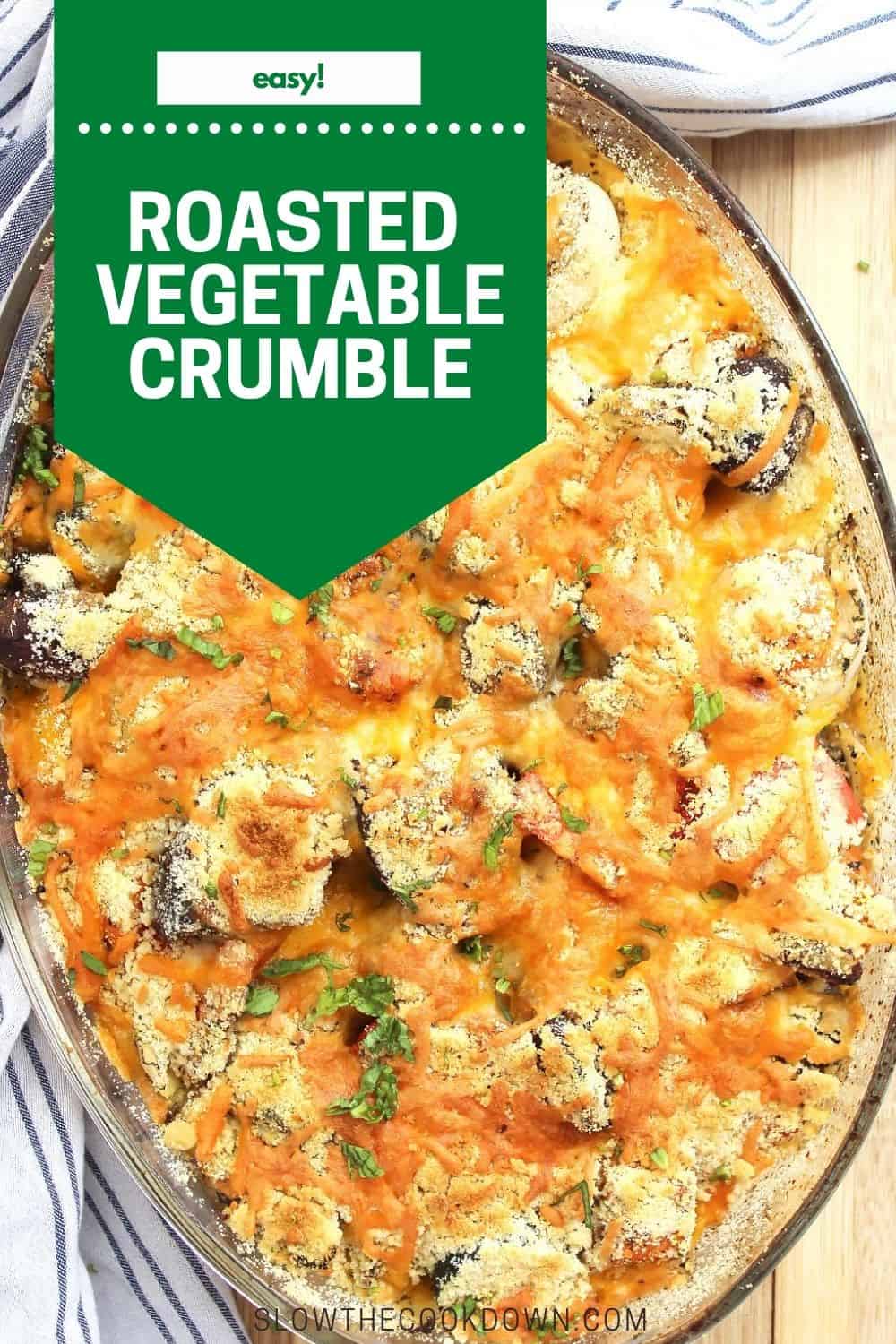 Vegetable Crumble - Slow The Cook Down