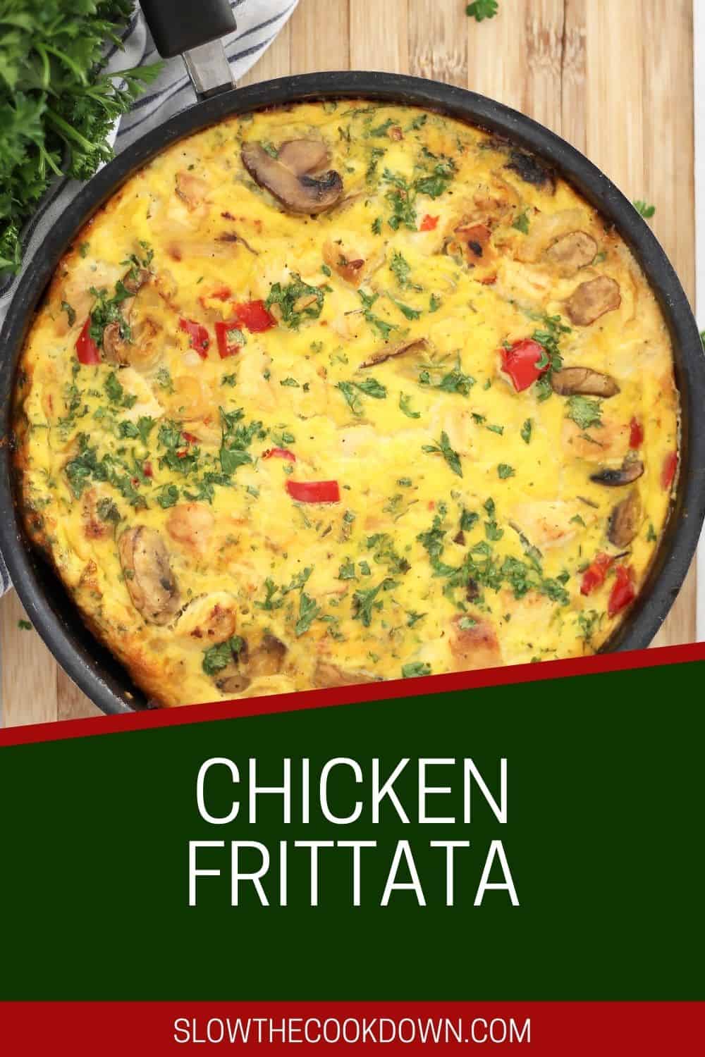 Chicken Frittata - Slow The Cook Down