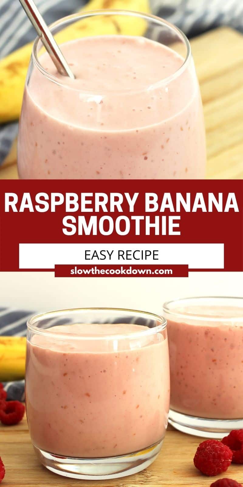 Raspberry Banana Smoothie - Slow The Cook Down