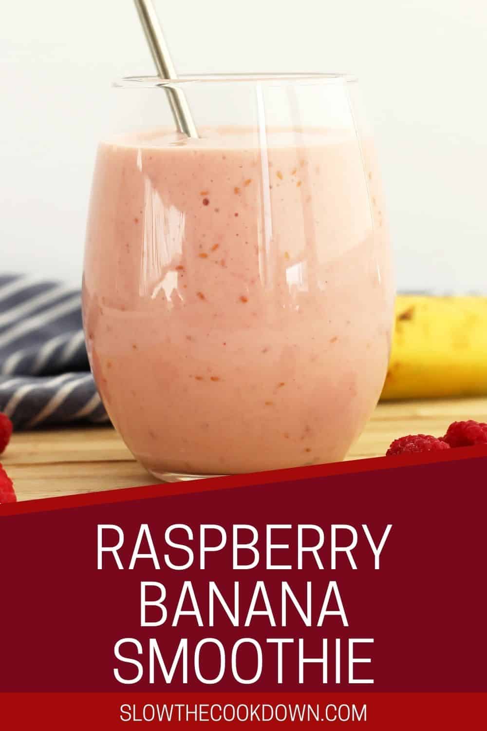 Raspberry Banana Smoothie - Slow The Cook Down