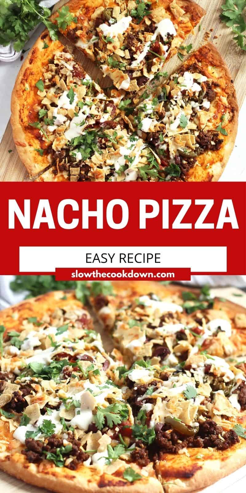 Nacho Pizza - Slow The Cook Down