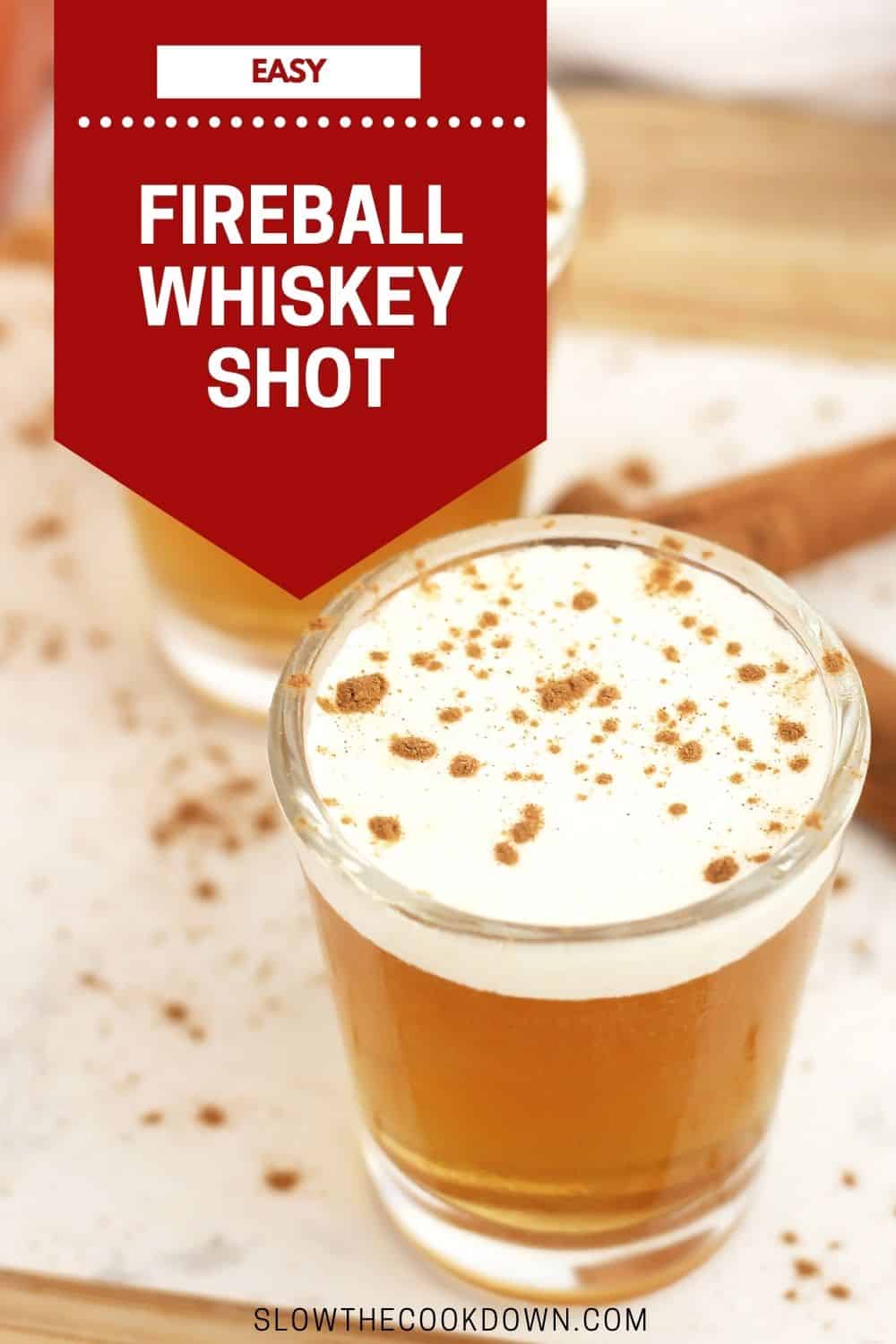 Cinnamon Fireball Whiskey Shot - Slow The Cook Down