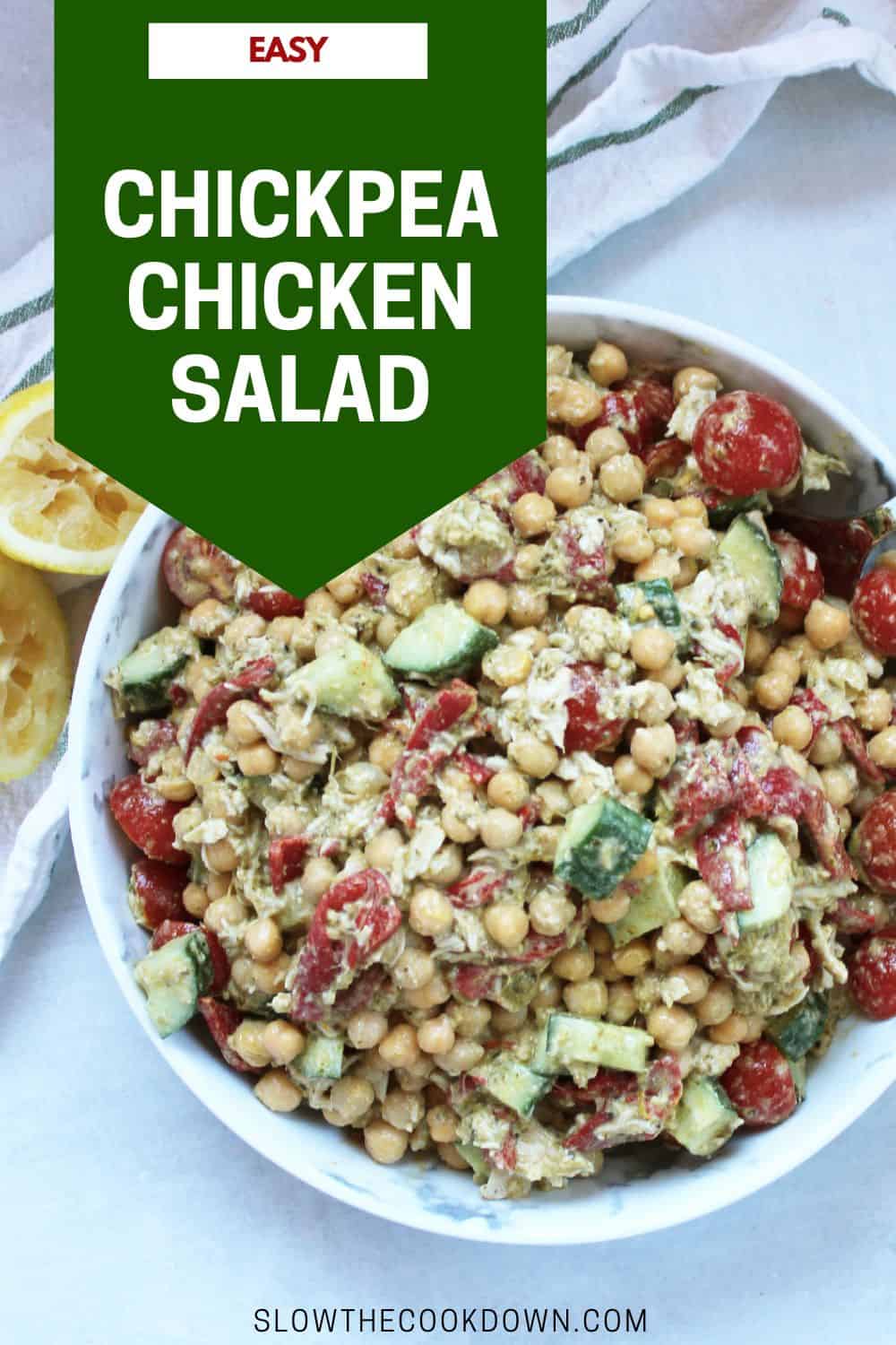 Lemon Pesto Chicken and Chickpea Salad - Slow The Cook Down